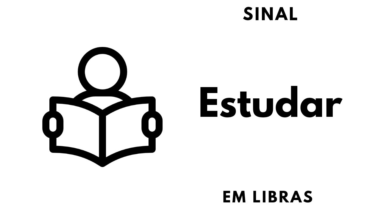 ESTUDAR - SINAL em LIBRAS - Ed Libras - YouTube