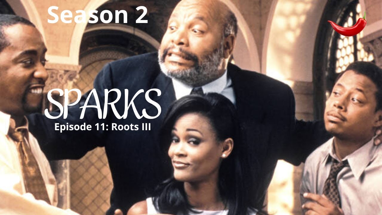 SPARKS - Season 2 | Episode 11 : Roots | TV Serie | E.G Media ...