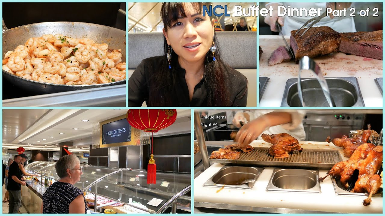 NCL Dinner Buffet for 7 Night Cruise (Part 2 of 2) - YouTube