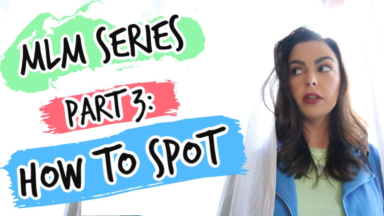 HOW TO SPOT AN MLM | Series Episode 3 | Glam Life by Meg - YouTube