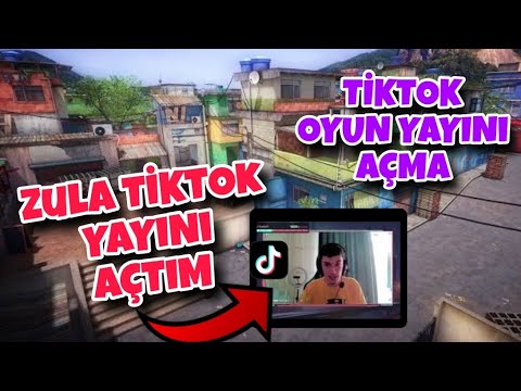 ZULA TİKTOK YAYINI AÇTIM - Tiktok Oyun Yayını Açma