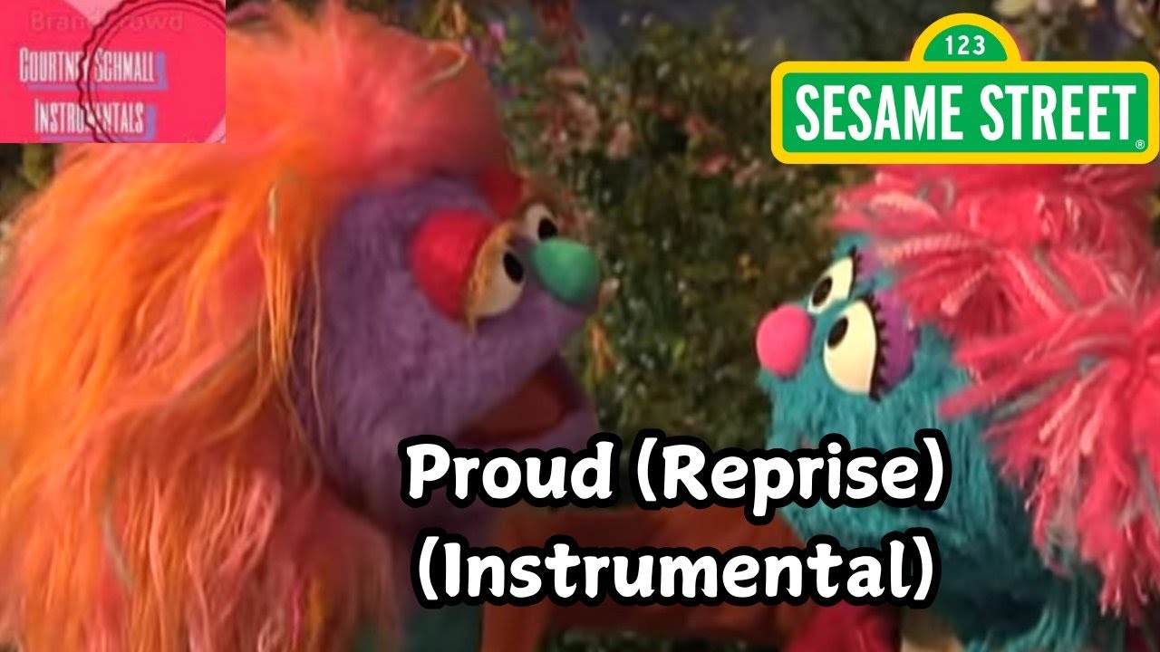 Sesame Street : Proud (Reprise) (Instrumental) - YouTube