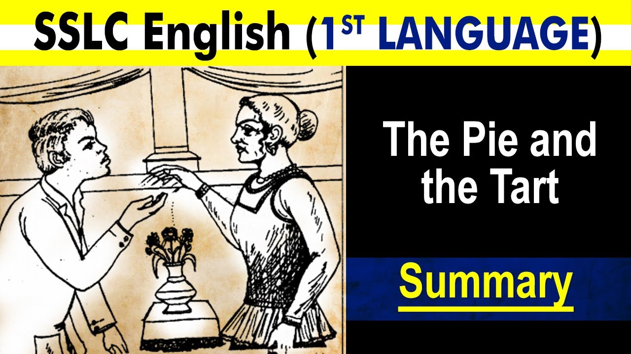 The Pie And The Tart Summary SSLC English EasyLearn Class 10 English the-pie-and-the-tart-summary-sslc-english-easylearn-class-10-english