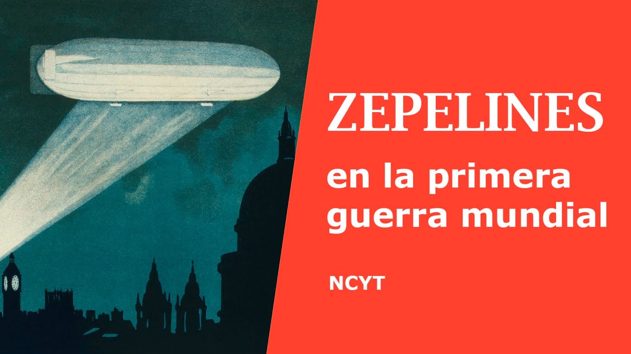Zepelines en la primera guerra mundial - YouTube