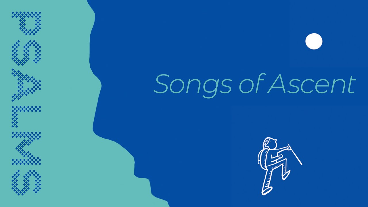 "Home is where the heart is" - Psalms: Songs of Ascent - Tom Sweatman ...