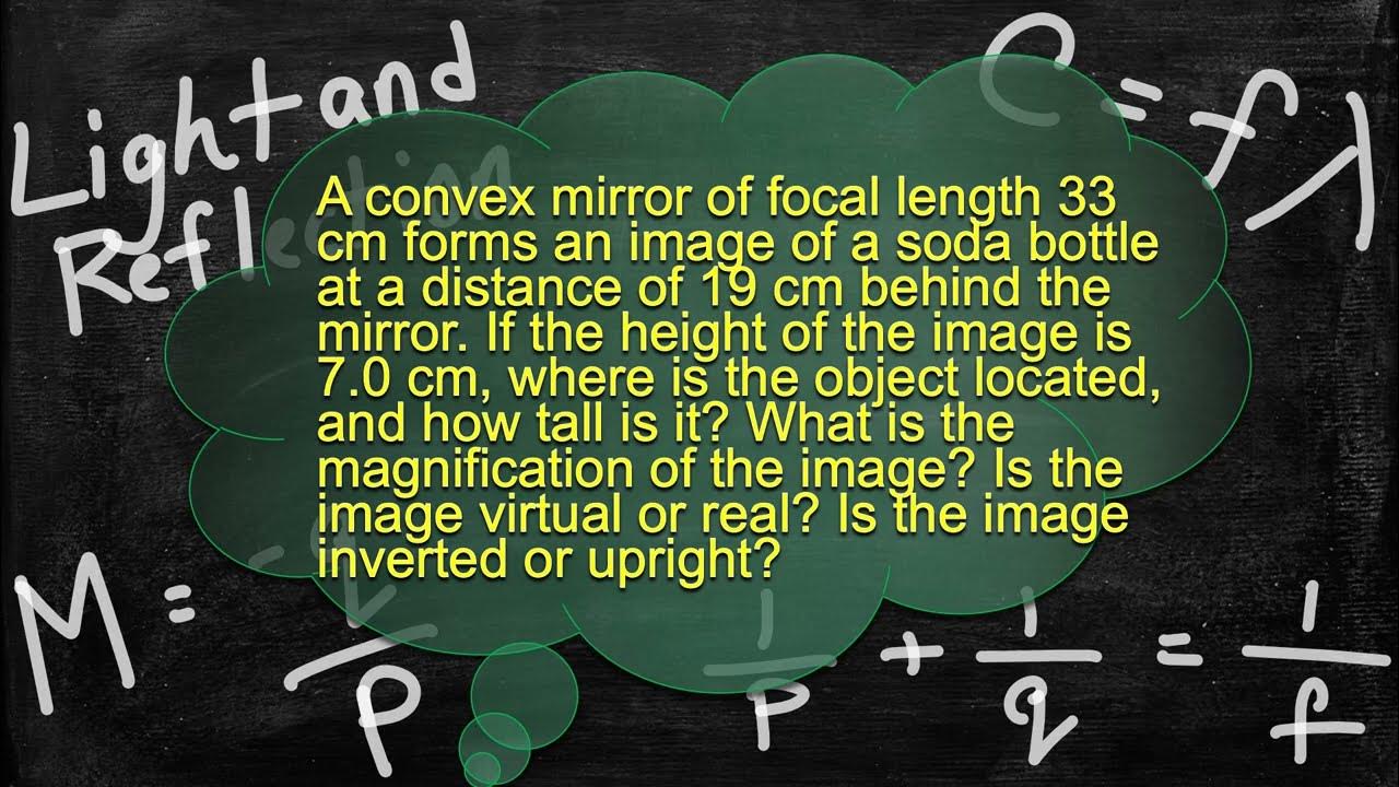 Physics Problem Solver - Light and Reflection, Convex Mirror- Solving Mirror Problems 8 - YouTube