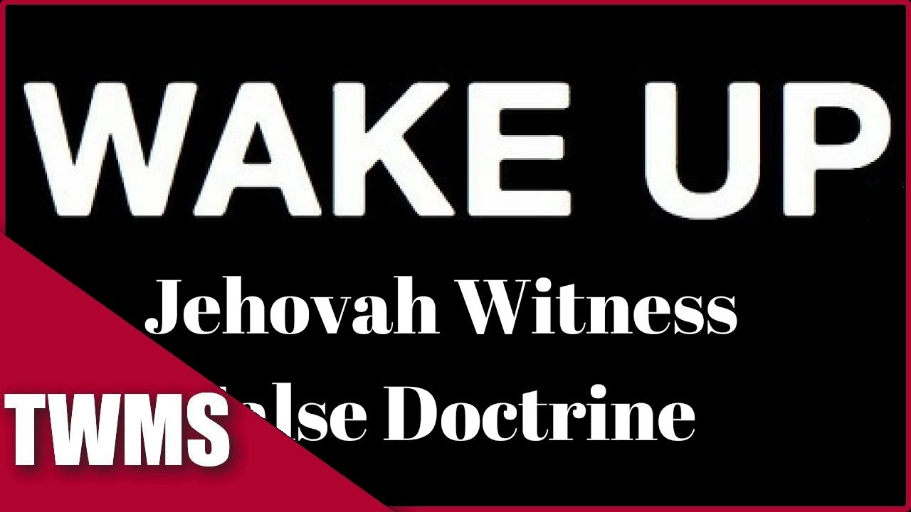 Jehovah Witness - False Doctrine Explained - YouTube