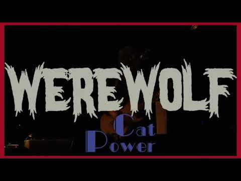 Cat Power - Werewolf (2003) lyrics