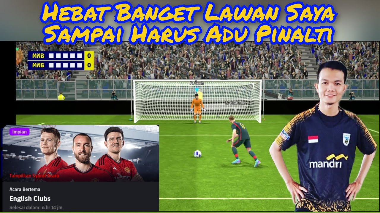 Hebat Banget Lawan Saya Sampai Harus Adu Pinalti - YouTube