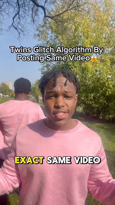 Twins Glitch Algorithm By Posting Same Video😱 - YouTube
