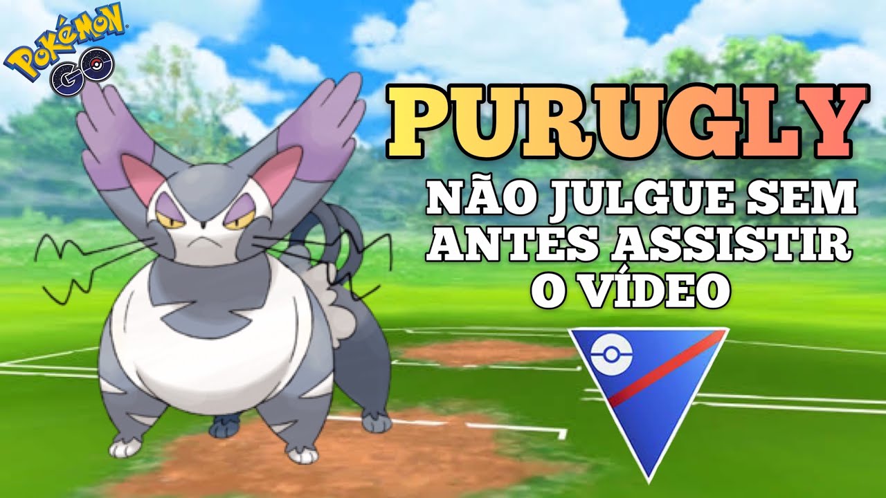 PURUGLY , ESSE POKÉMON VAI TE SURPREENDER ! POKÉMONGO - YouTube