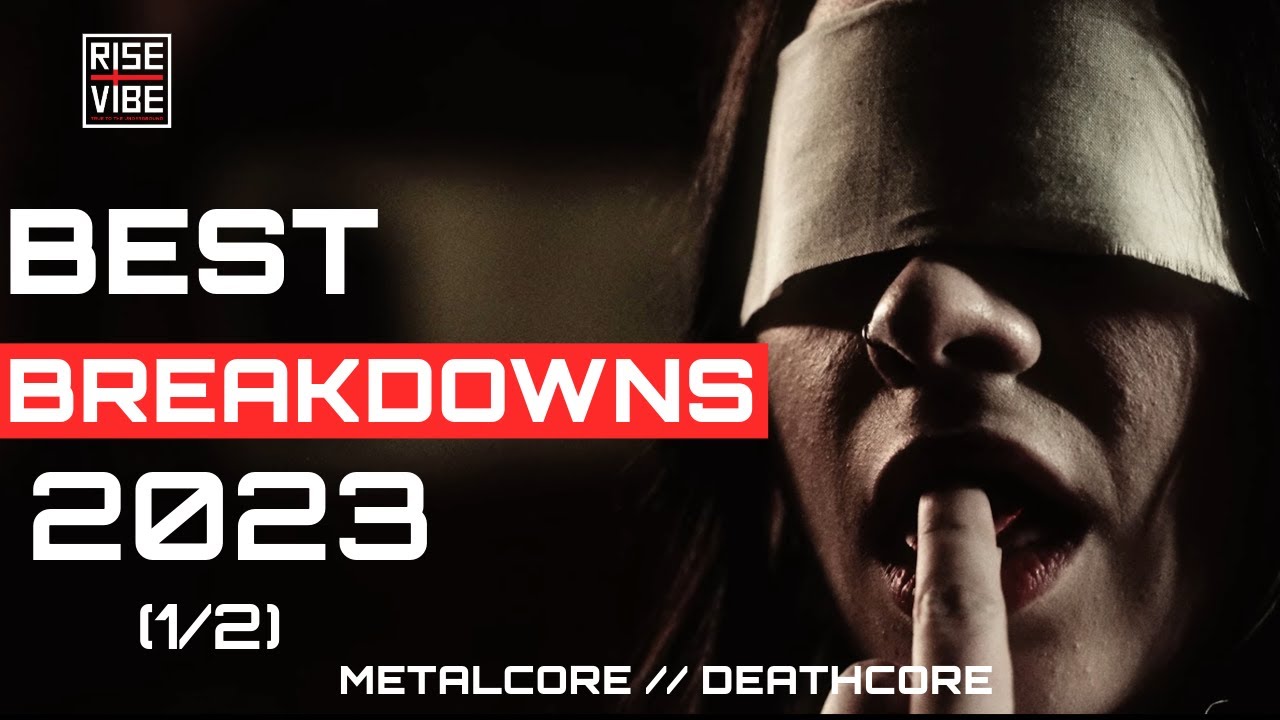 BEST METALCORE - DEATHCORE BREAKDOWNS OF 2023 (1/2) - YouTube