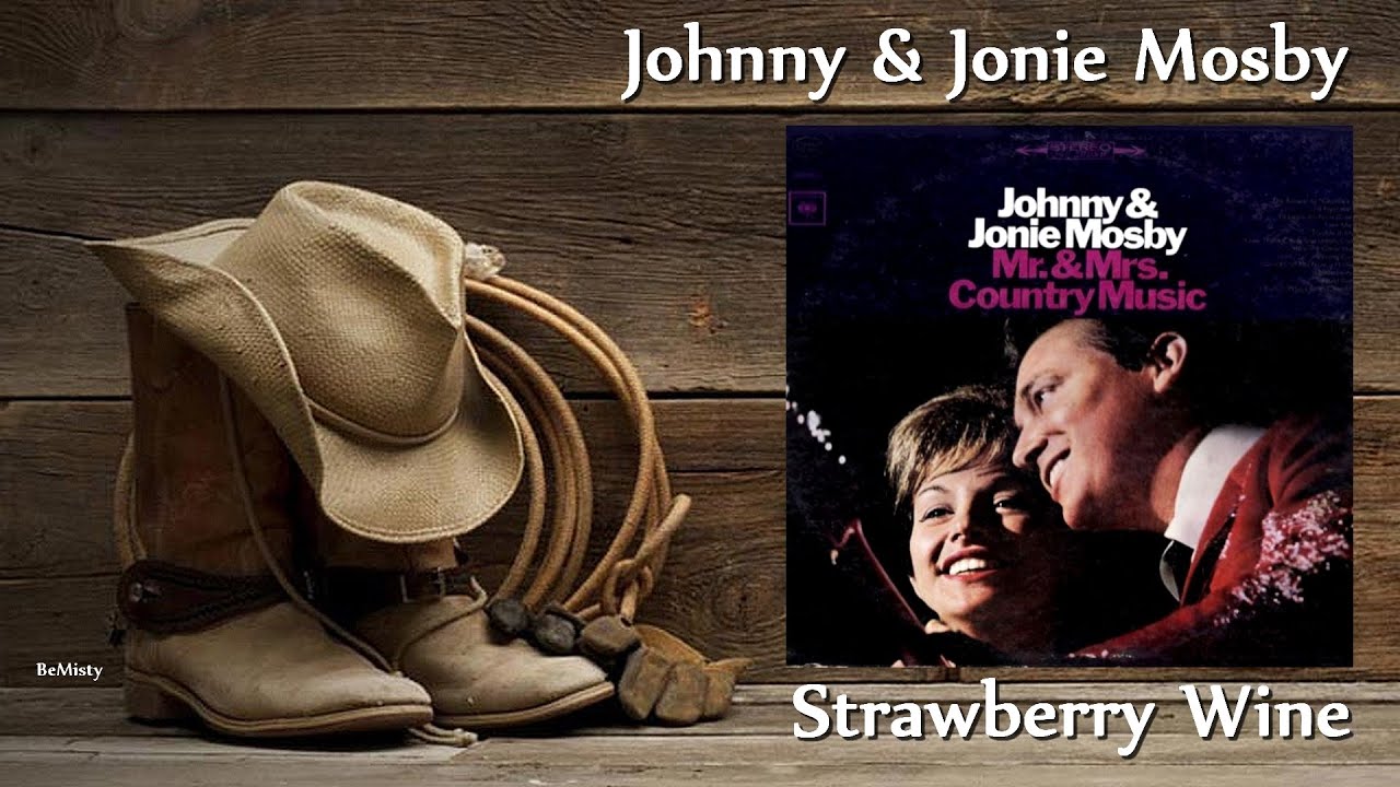 Johnny & Jonie Mosby - Strawberry Wine - YouTube
