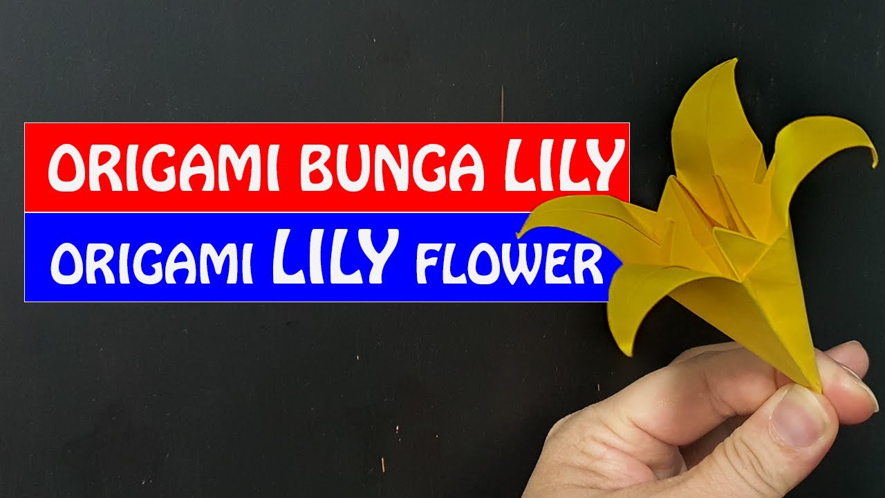 ORIGAMI BUNGA LILY | Cara Membuat Bunga Lily dari Kertas Origami | ORIGAMI LILY - YouTube