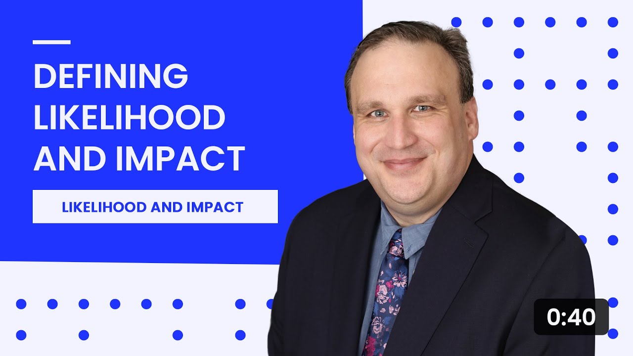 Defining Likelihood and Impact - YouTube