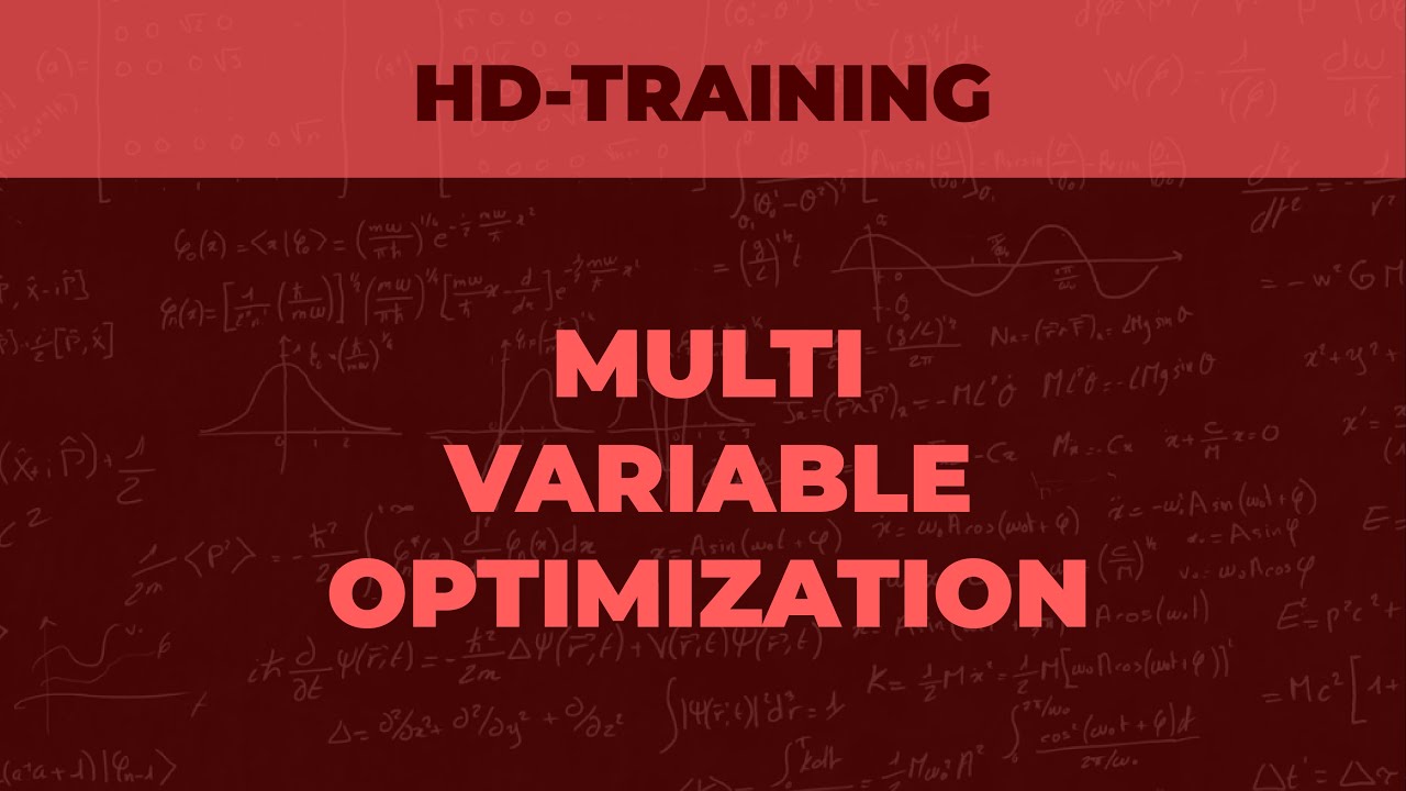 HD-TRAINING PART 10 - MULTI VARIABLE OPTIMIZATION - YouTube