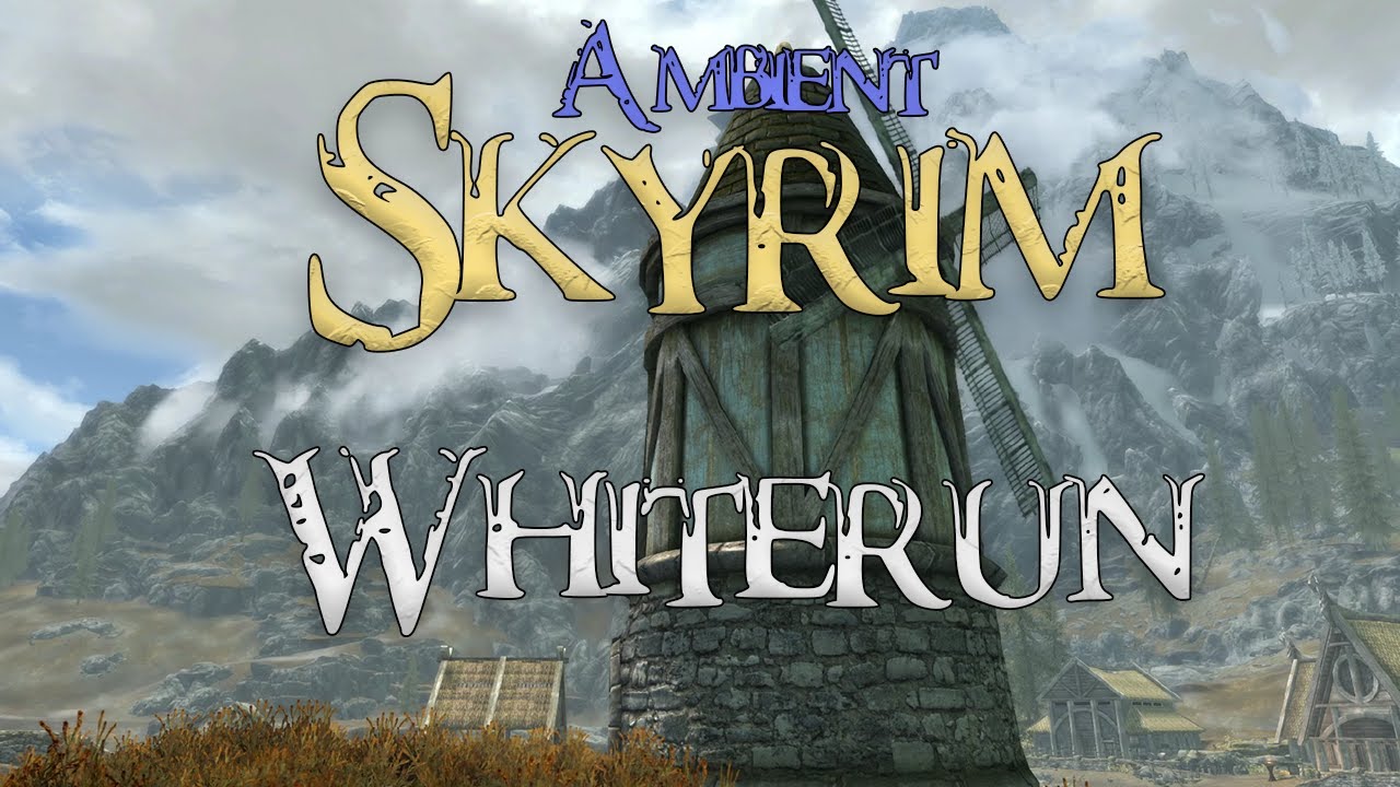 Skyrim Ambience | Whiterun | 1 Hour Skyrim Relaxing Scenery, Ambience ...