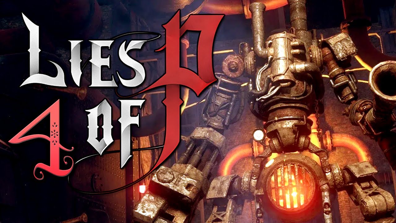 LIES OF P - EP 4 - FACTORY BOSS BOT: FUOCO, THE KING'S FLAME! - YouTube
