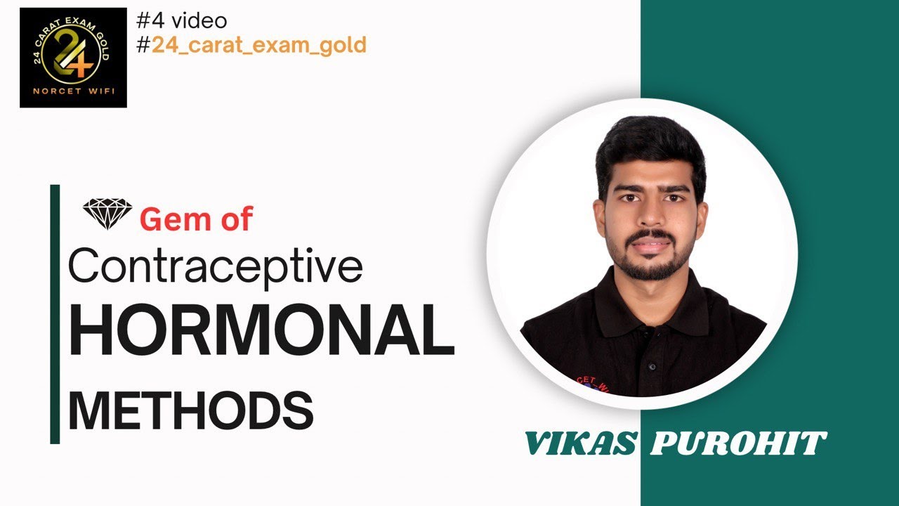 Contraceptives II hormonal method (pills, implant)I 24_CARAT_EXAM_GOLD ...