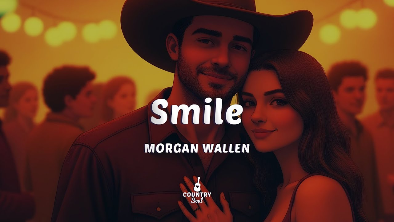 Morgan Wallen - Smile (Lyrics) - YouTube