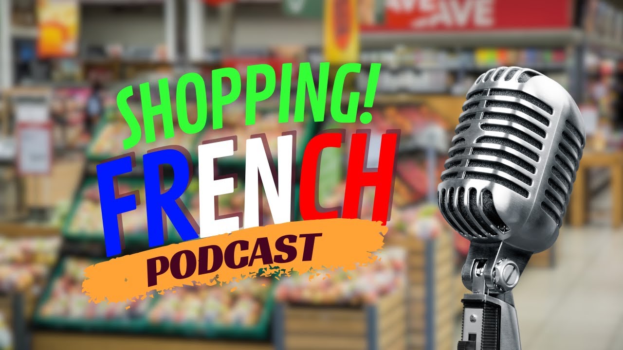 French Listening Practice | Shopping in French | Podcast #3 - YouTube