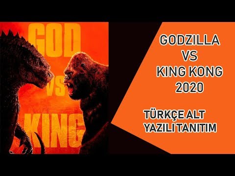 Godzilla vs King kong 2020 Fragmanı Türkçe Alt Yazılı