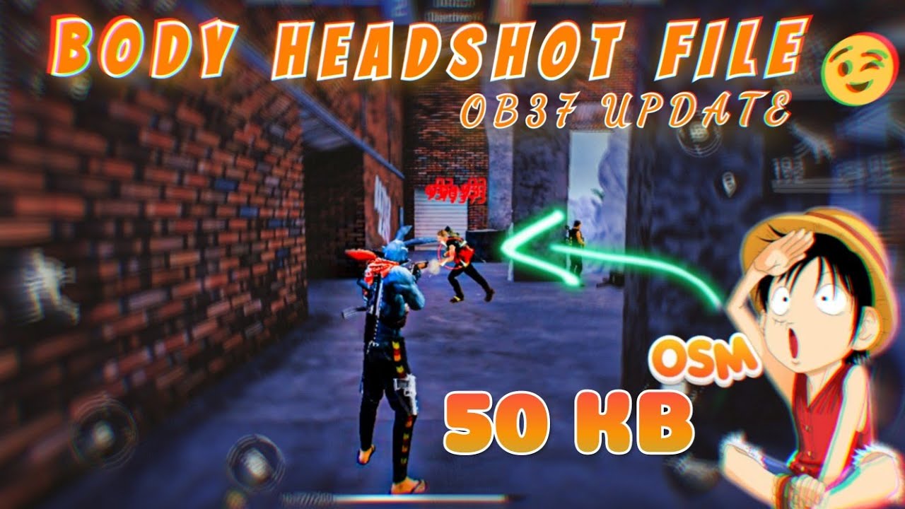 OB37 Update body headshot obb file | free fire max no drag headshot config file | new headshot ...