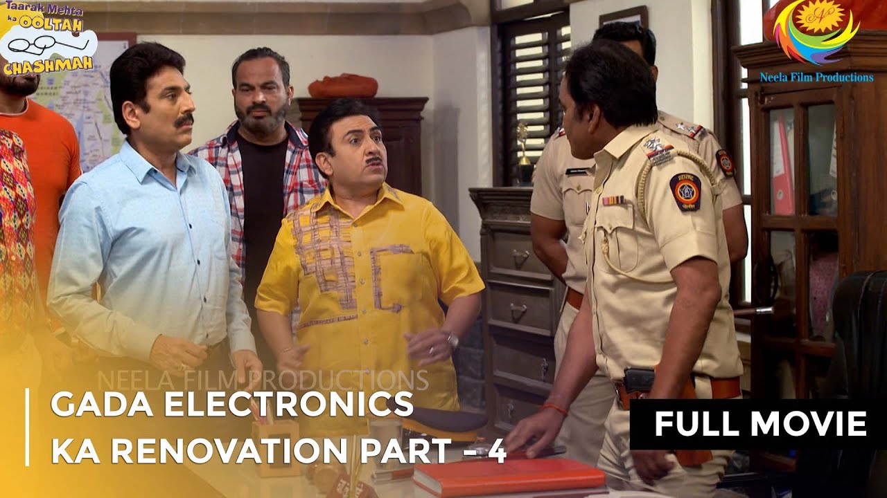 Gada Electronics Ka Renovation | FULL MOVIE |Part 4| Taarak Mehta Ka Ooltah Chashmah Ep 3311 to ...
