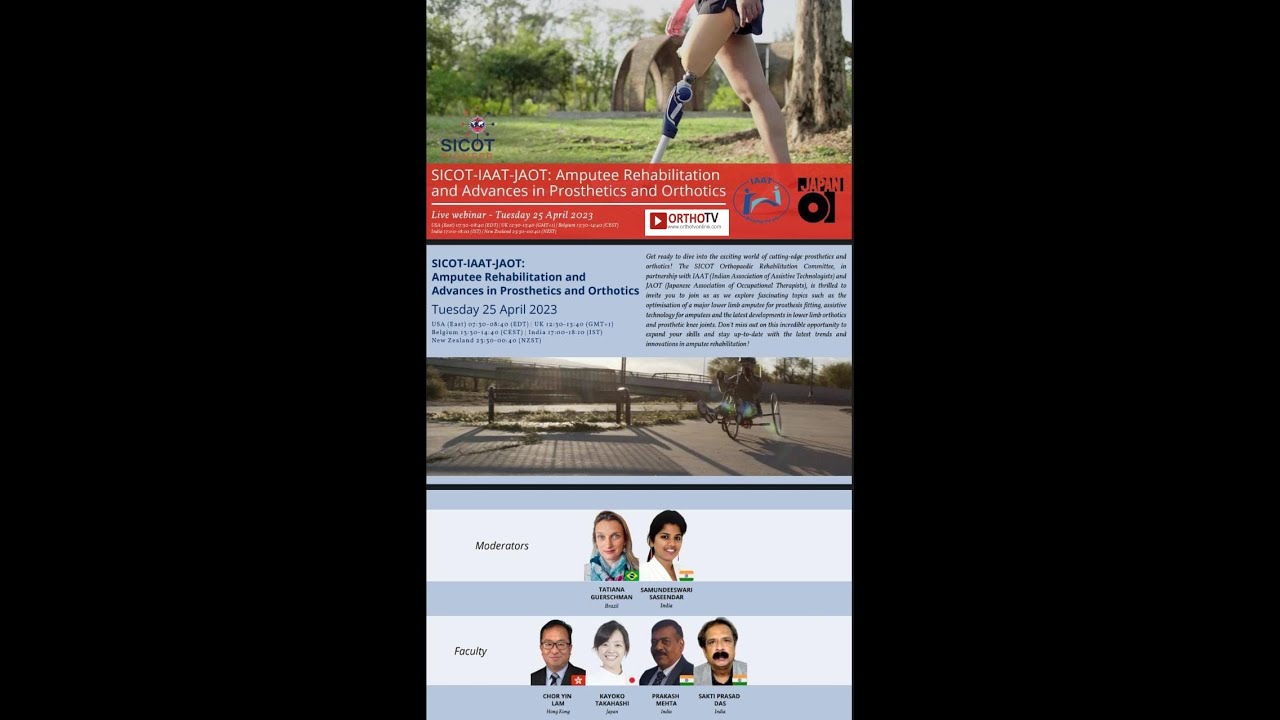 SICOT-IAAT-JAOT: Amputee Rehabilitation and Advances in Prosthetics and ...