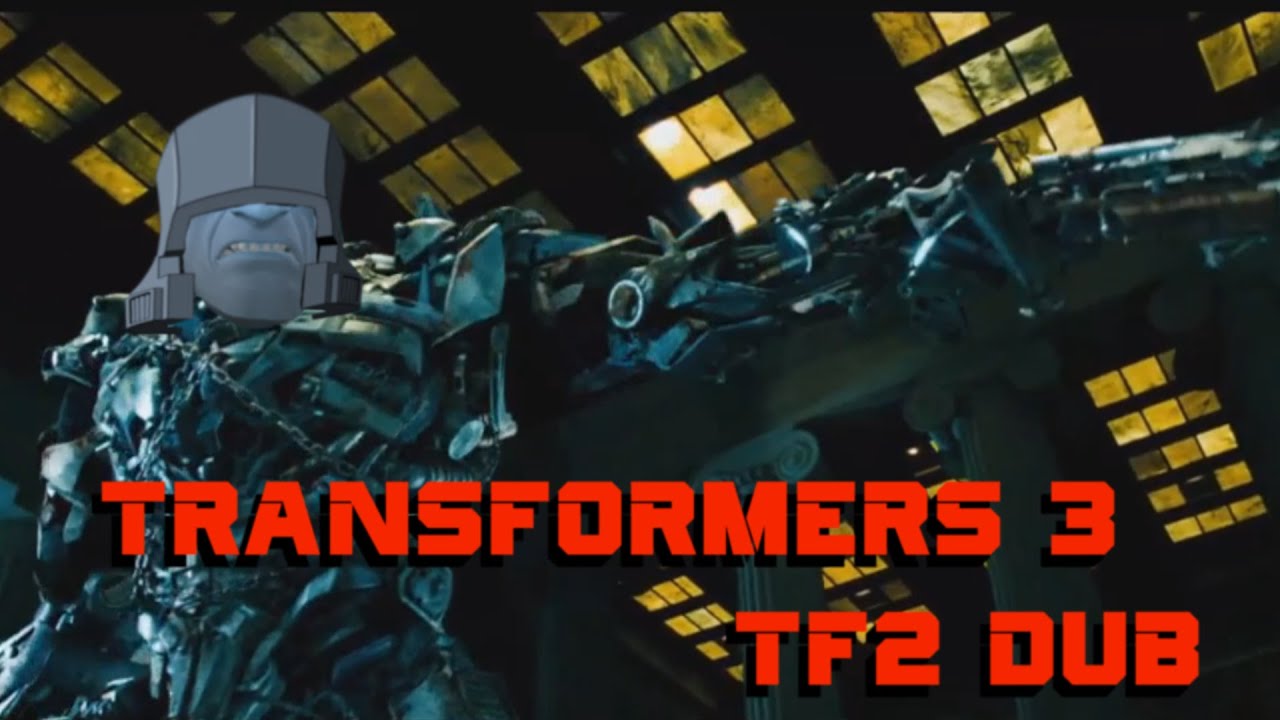 [TF2 Dub] Transformers 3 Dark of the Moon - Part 6 - YouTube