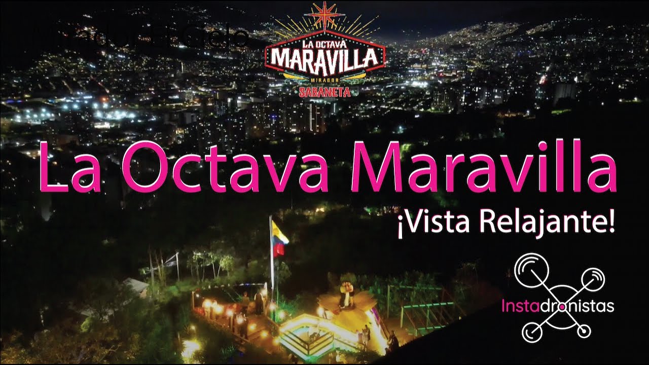 Mirador la Octava Maravilla 😍🌌 Una de las mejores vistas de #Sabaneta 😍 ...