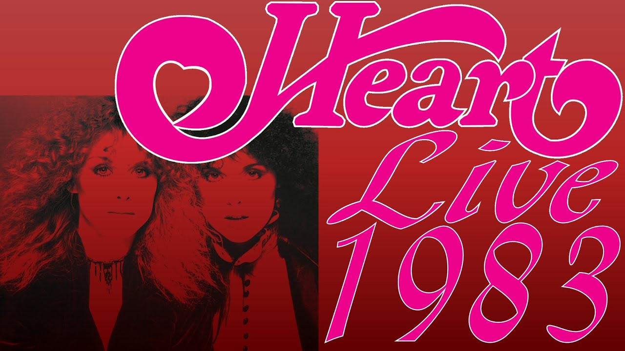Heart: Live - 1983 - YouTube