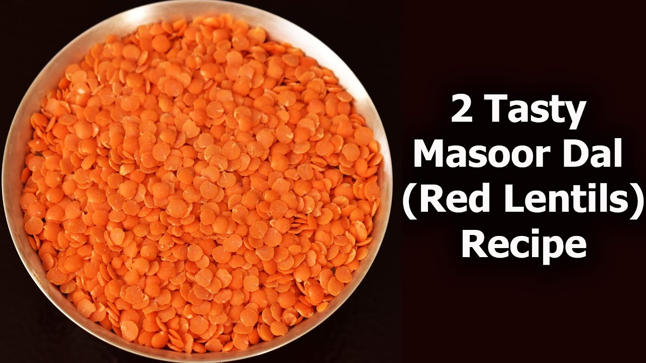 2-MASOOR DAL(Red Lentils) Recipe | Easy and Tasty Breakfast Recipe ...