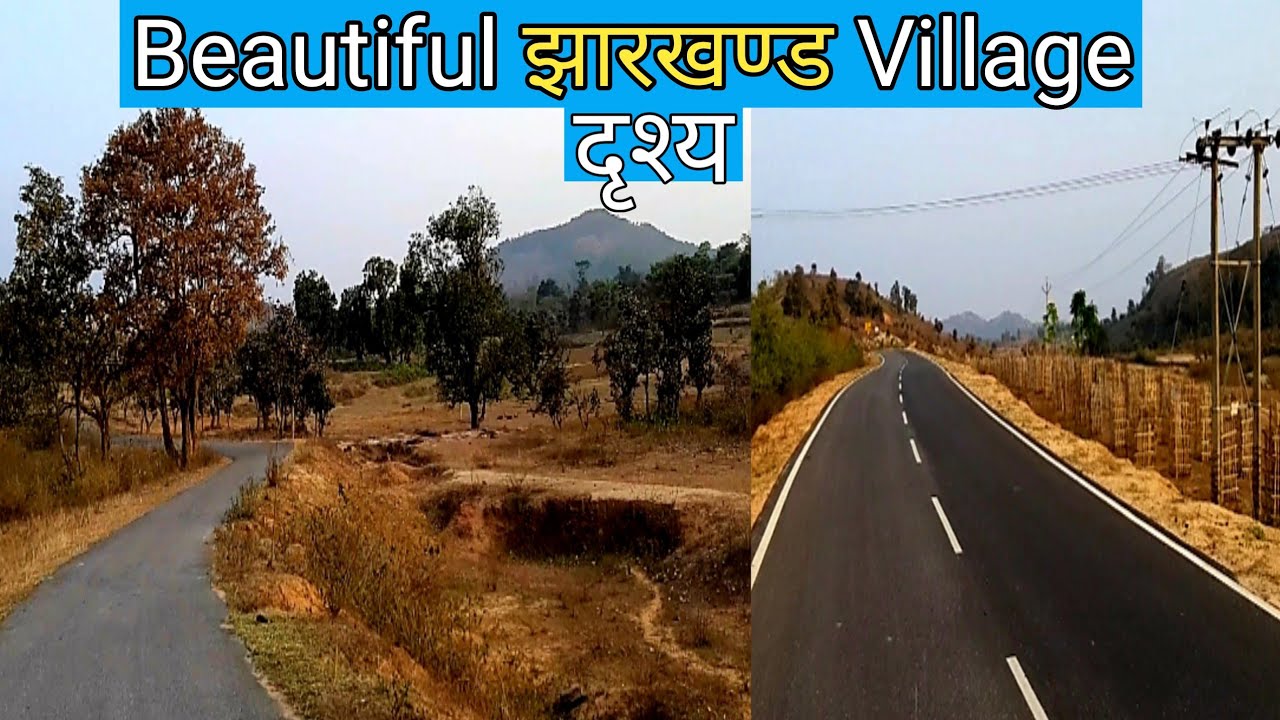 BEAUTIFUL JHARKHAND VILLAGE SCENES | Jharkhand Scenes - YouTube