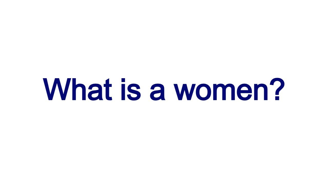 What is a women? - YouTube