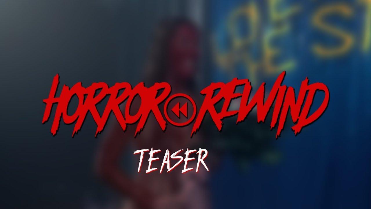 Horror Rewind - Teaser - YouTube
