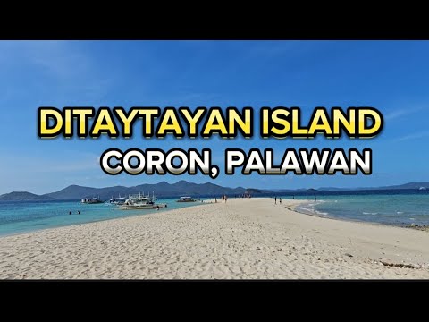 Ditaytayan Island Coron Palawan - The Longest Sand Bar in Coron - YouTube