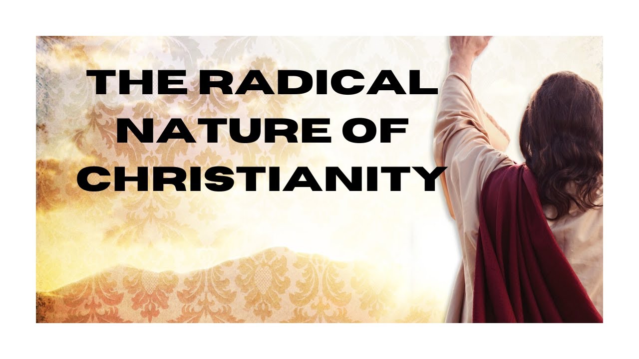 Radical Christianity - YouTube