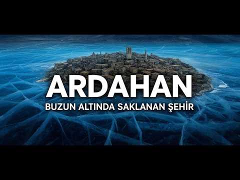 Ardahan ve İlçeleri Hakkında Her Şey