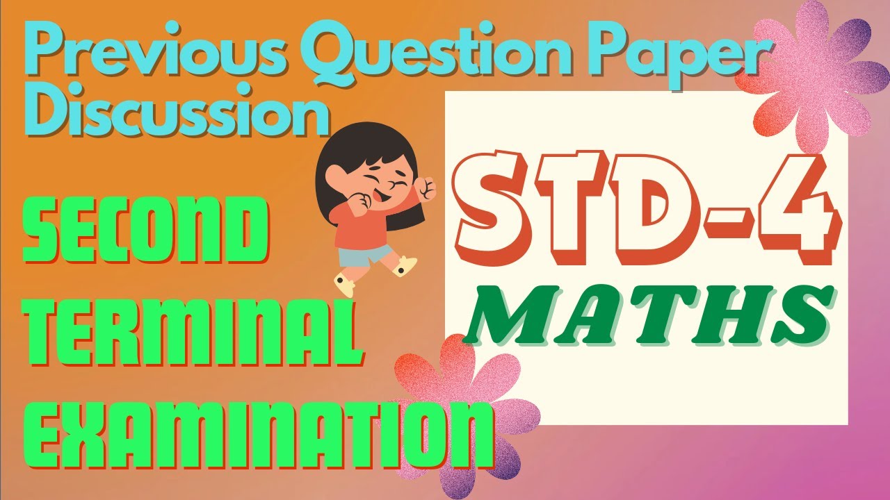 STD 4-MATHS/ SECOND TERMINAL EXAMINATION/ Previous Question Paper ...