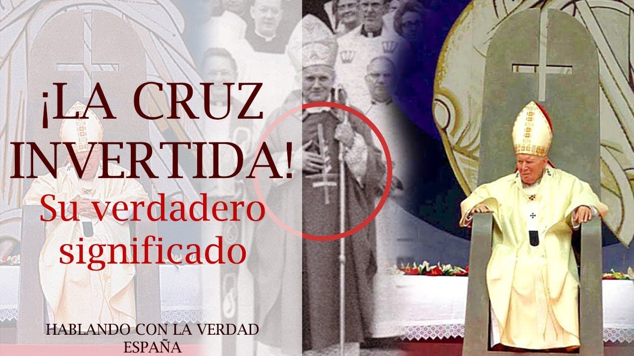 LA CRUZ INVERTIDA su verdadero SIGNIFICADO | Hablando Con La Verdad ...