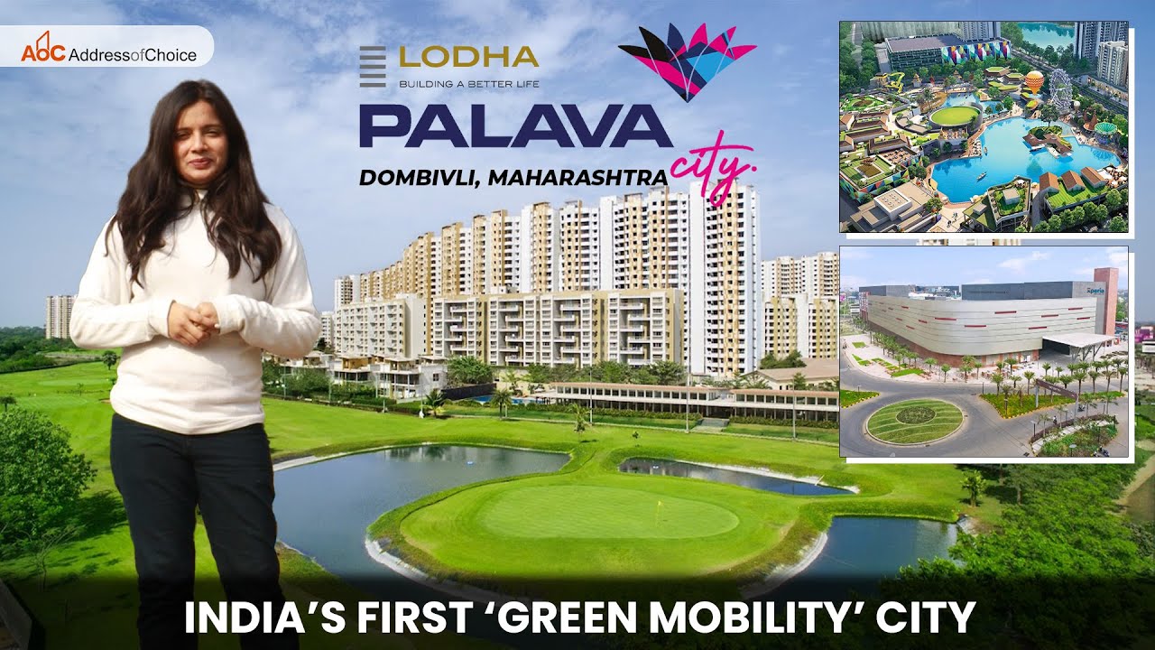 Lodha Palava City in Dombivli East – Future Perfect with Palava – A ...
