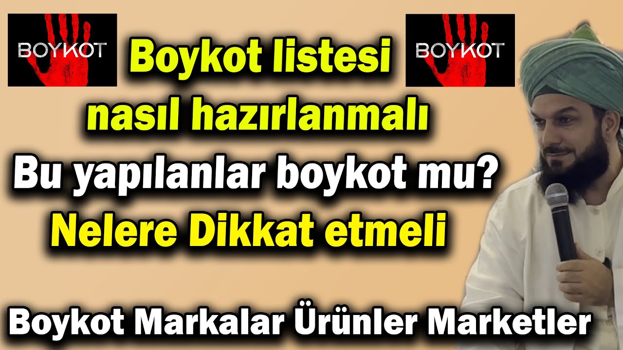 4842. Boykot listesi nasıl hazırlanmalı - Bu yapılanlar boykot mu ...