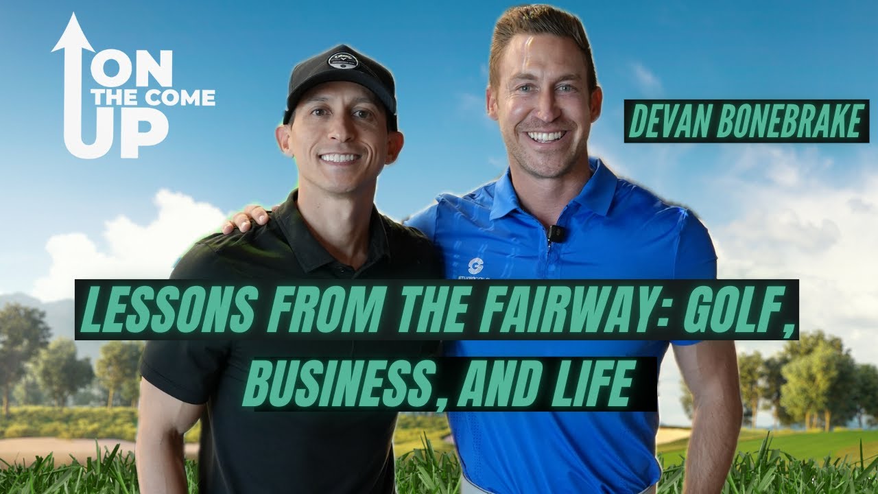 Lessons from the Fairway: Golf, Business, and Life - Devan Bonebrake ...