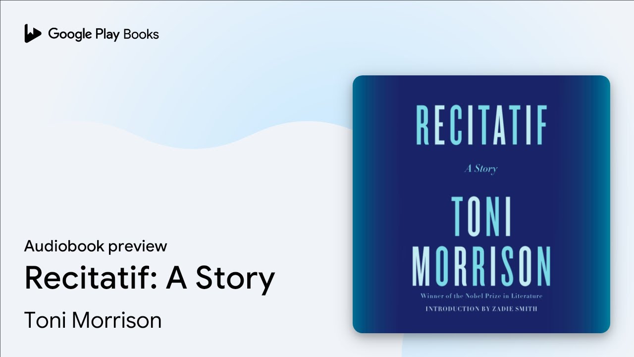 Recitatif: A Story by Toni Morrison · Audiobook preview - YouTube