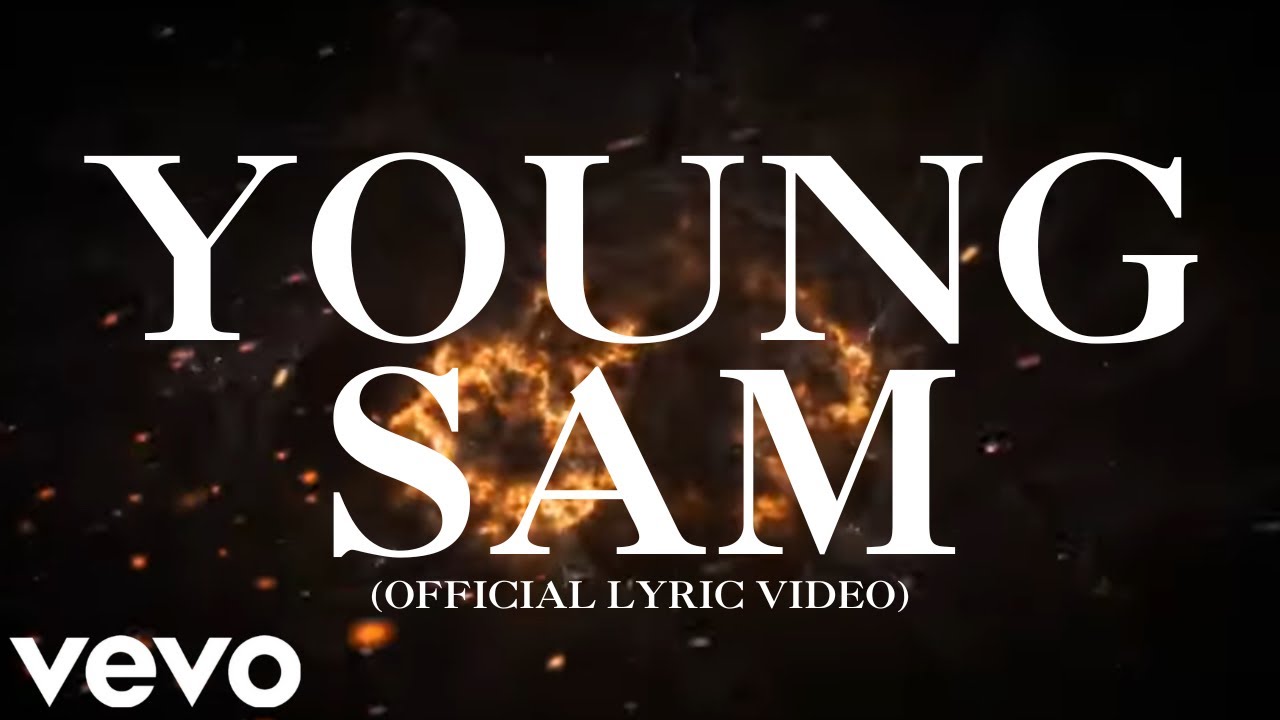Young Sam (Official Lyric Video) - YouTube