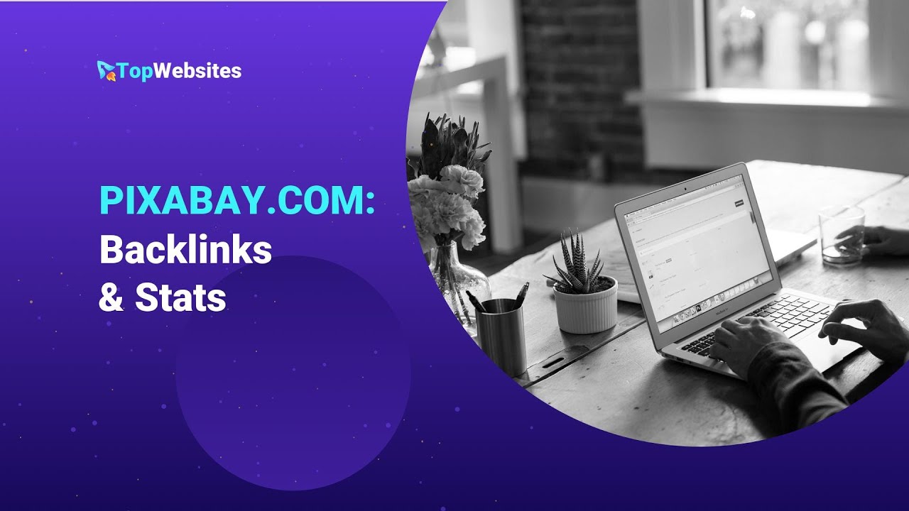 PIXABAY.COM 🔎 Traffic, SEO Rank Research | All PIXABAY.COM Backlink ...
