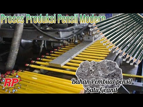 TERNYATA BEGINI PROSES PEMBUATAN PENSIL DARI BAHAN BAKU HINGGA MENJADI PRODUK YANG KITA KENAL