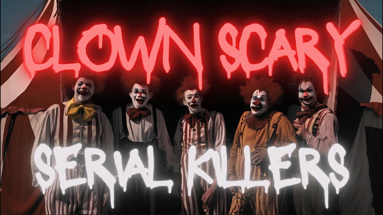 Circus of Death | The True Crime of serial Killers Clowns story - YouTube