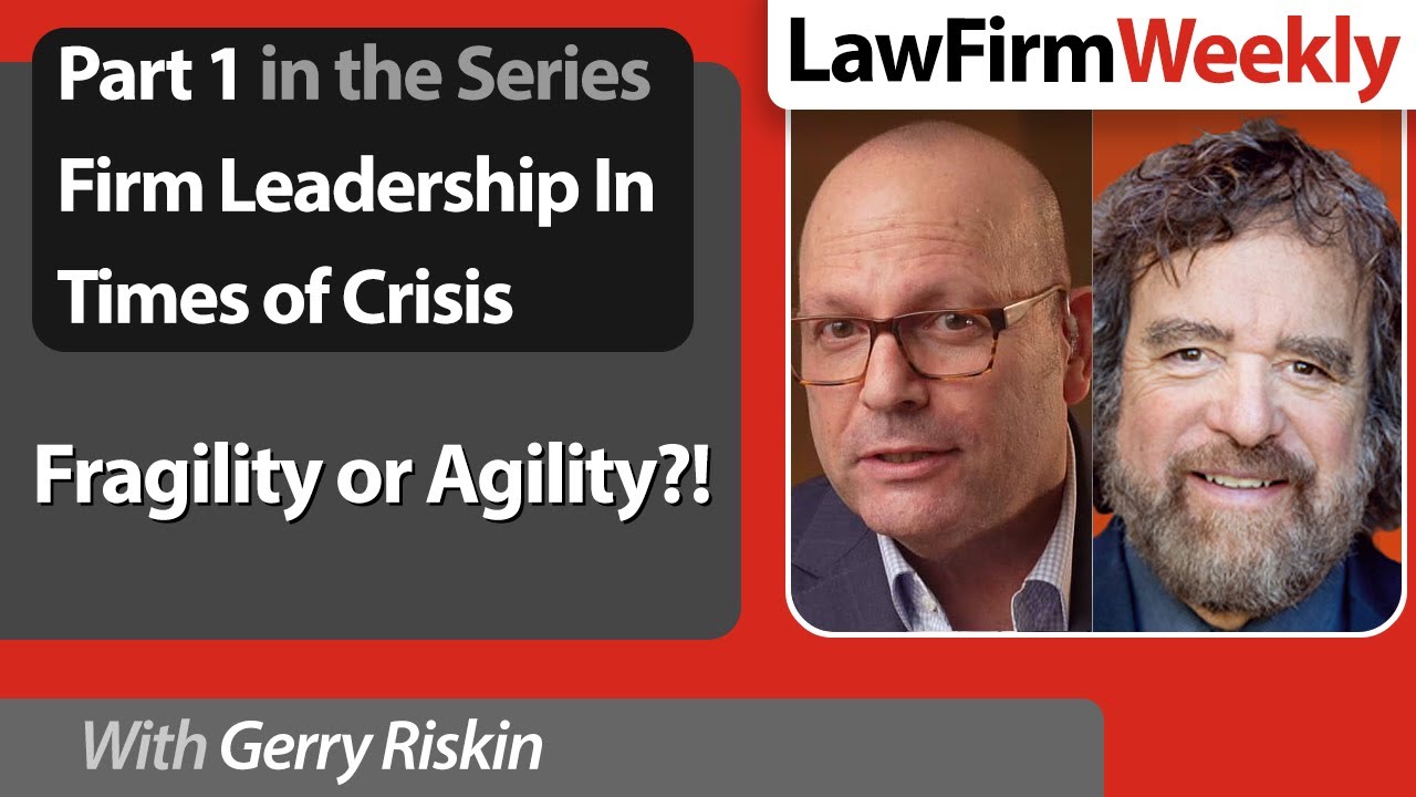 Gerry Riskin Believes in Law Firm Leaders. That's Why He Asks Them to ...